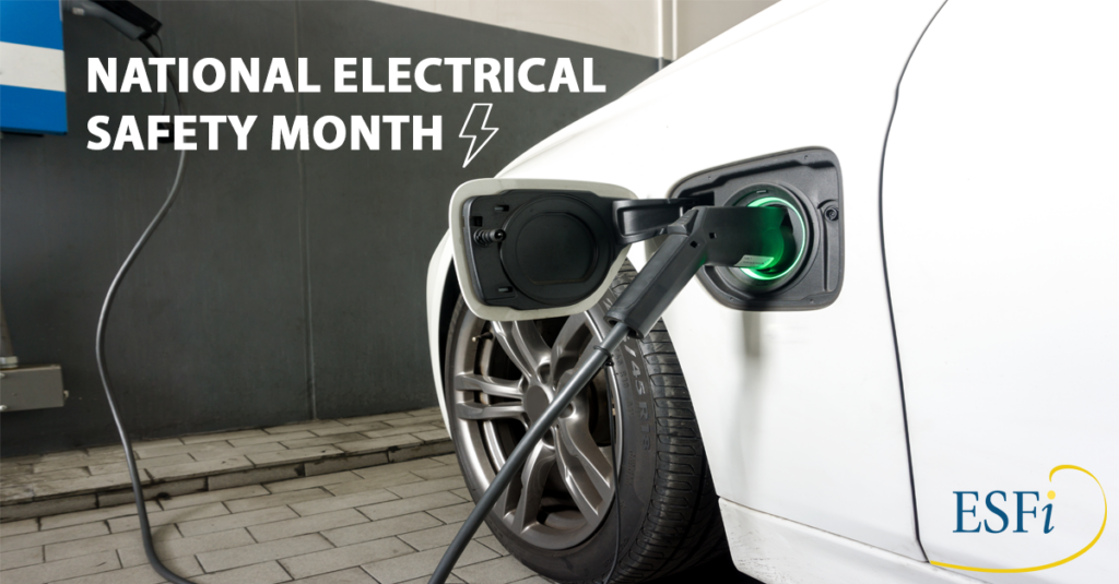 National Electrical Safety Month - Electrical Safety Foundation
